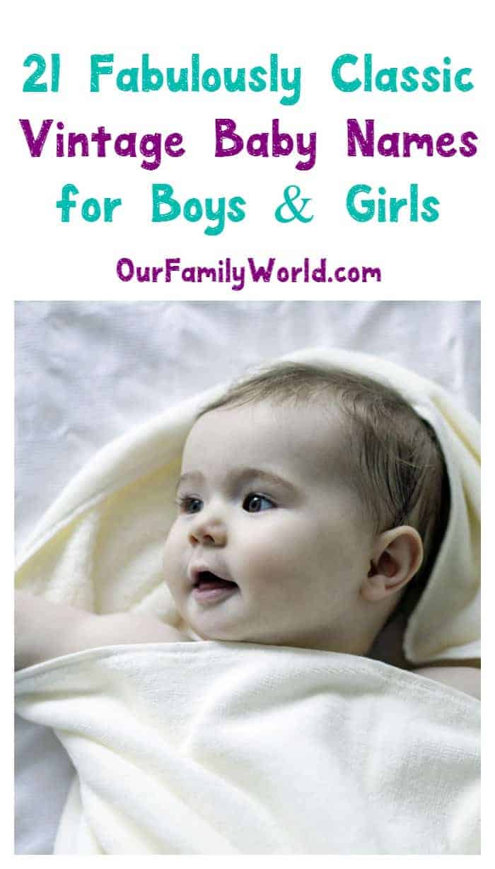 21 Fabulously Classic Vintage Baby Names for Boys & Girls in Feb 2024 ...